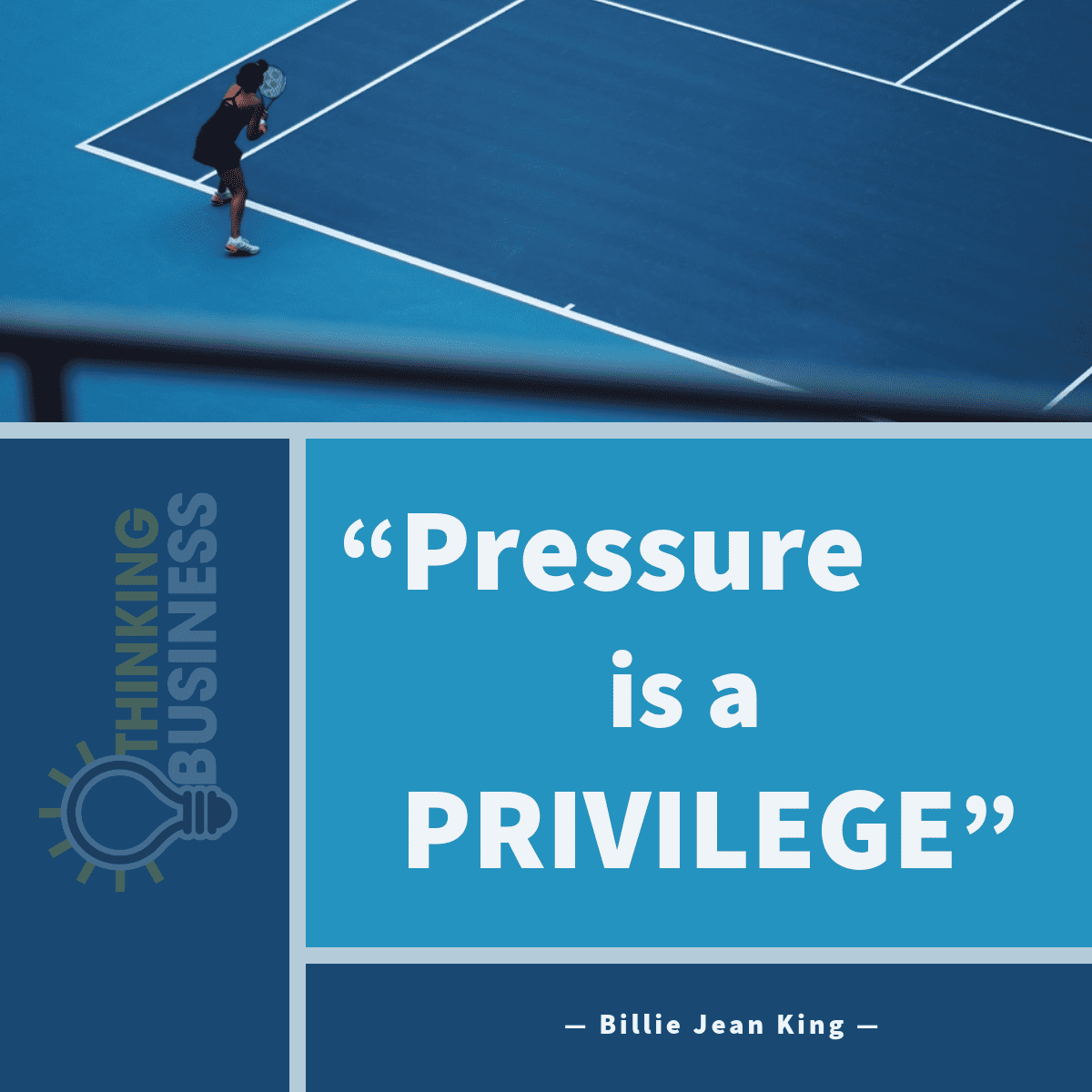Billie Jean King - Pressure - Thinking Business